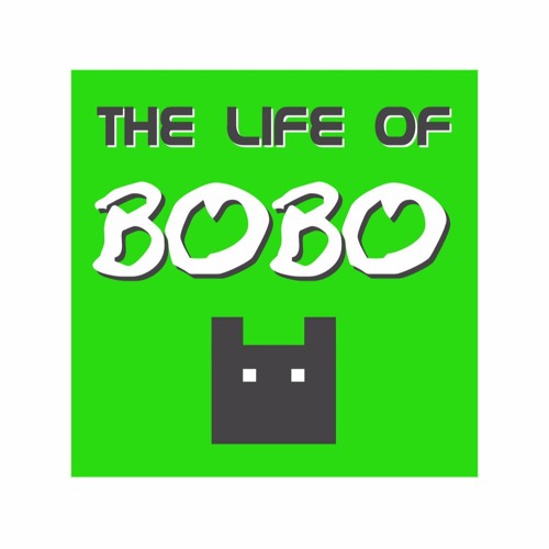 Stream The Life of Bobo music | Listen to songs, albums, playlists for ...