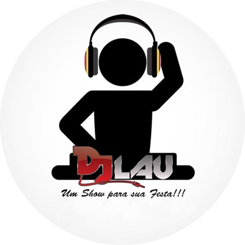 Stream Dj Lau Eventos music | Listen to songs, albums, playlists for ...