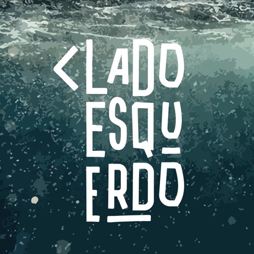 Stream Lado Esquerdo music | Listen to songs, albums, playlists for ...