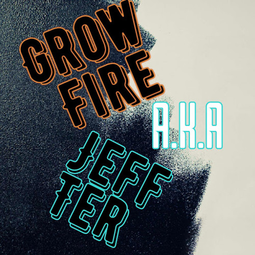 Stream GROW Fire music | Listen to songs, albums, playlists for free on ...