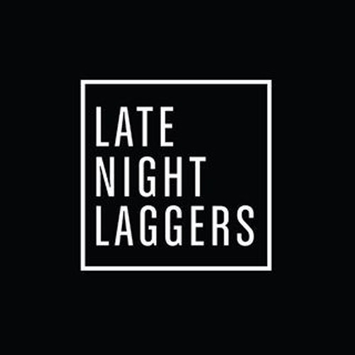 Stream Late Night Laggers music | Listen to songs, albums, playlists ...