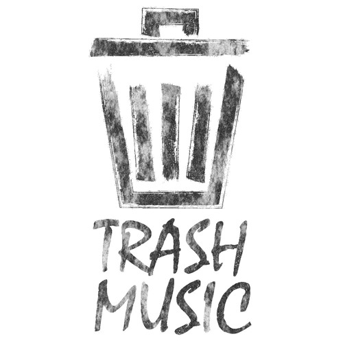 Stream Trash Music music | Listen to songs, albums, playlists for free ...