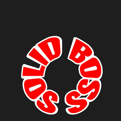 Stream SOLID BOSS music | Listen to songs, albums, playlists for free ...