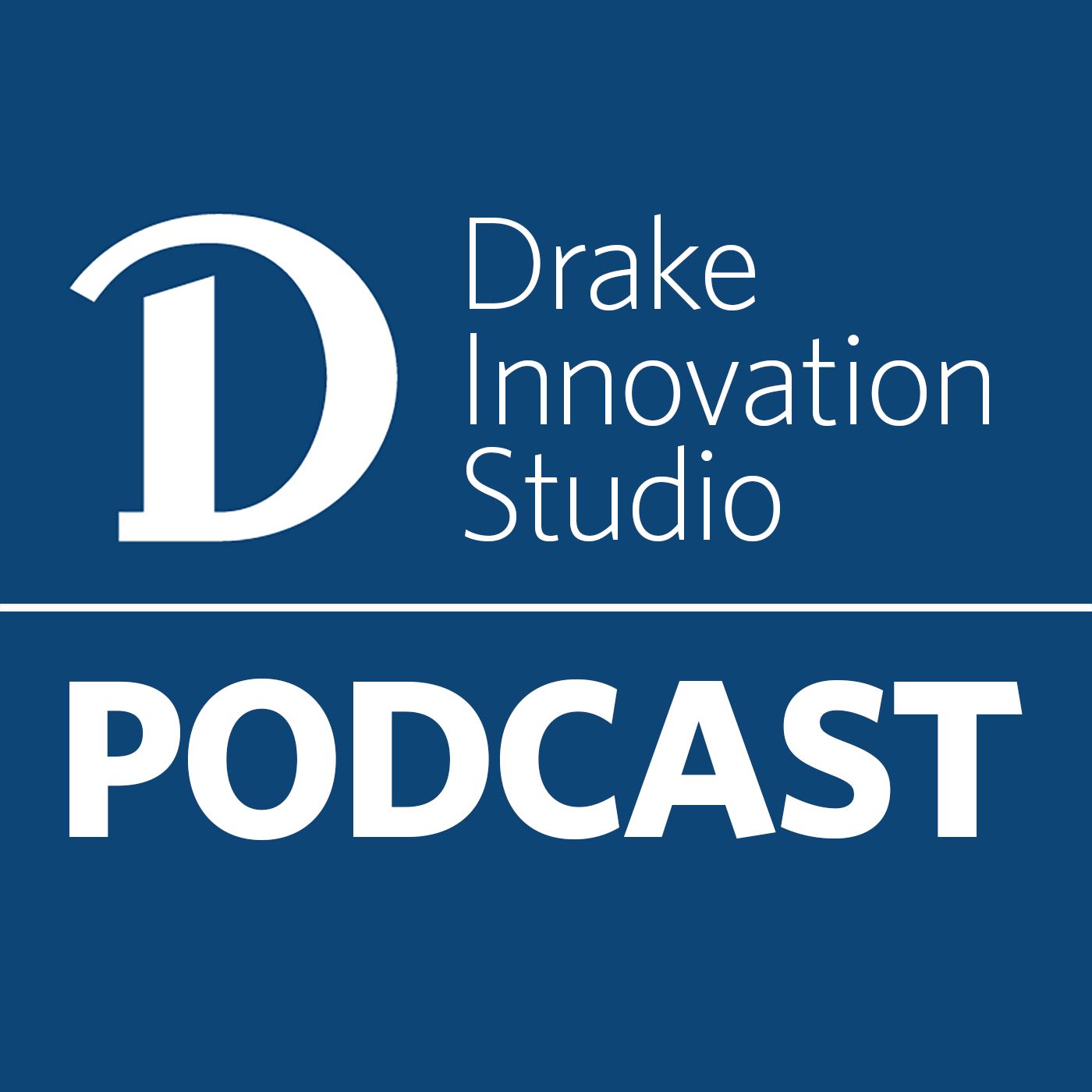 Drake Innovation Podcast Education Podcast Podchaser