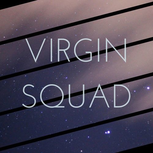 Stream Virgin Squad music | Listen to songs, albums, playlists for free on SoundCloud
