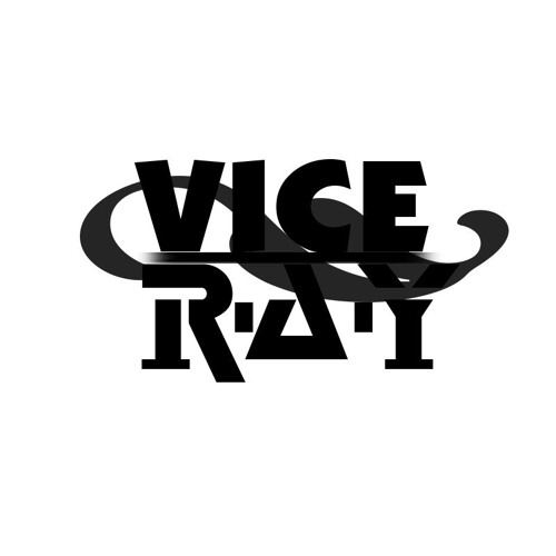 Stream Vice Ray music | Listen to songs, albums, playlists for free on ...