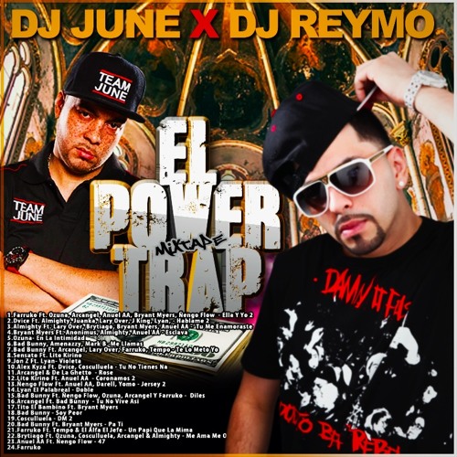 Stream DJ June & DJ Reymo (EL Power Trap) music | Listen to songs ...