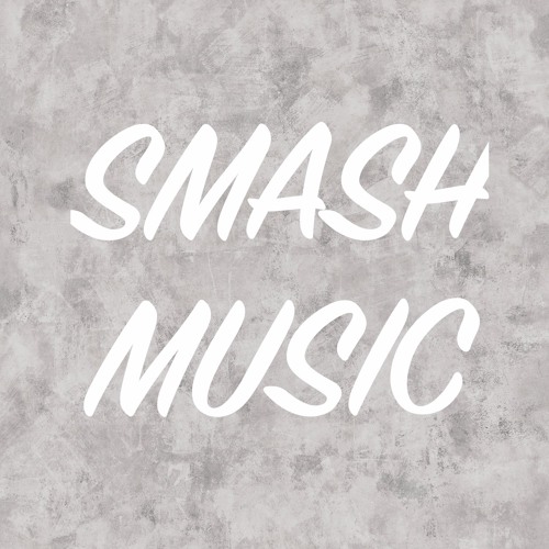 Stream SMASH MUSIC music | Listen to songs, albums, playlists for free ...
