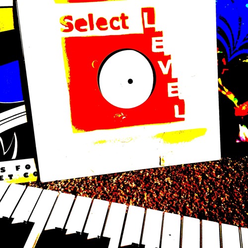 Stream Select Level music | Listen to songs, albums, playlists for free ...