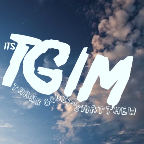 Stream TGIM music | Listen to songs, albums, playlists for free on ...