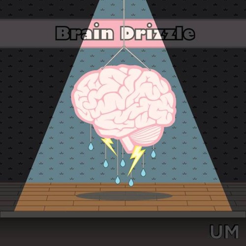 Stream UM Presents: Brain Drizzle | Listen to podcast episodes online ...