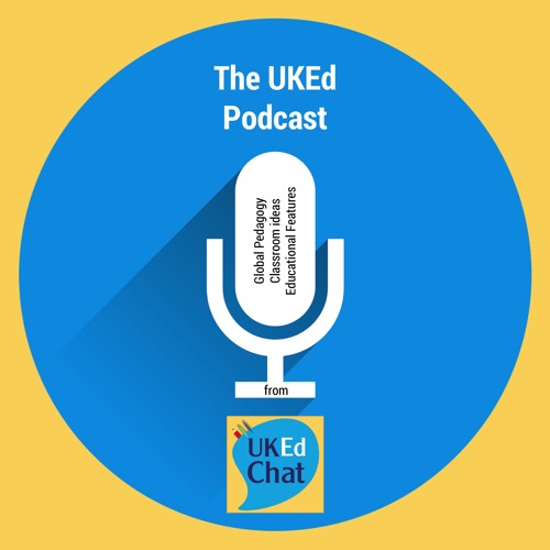 Stream UK EdChat | Listen to podcast episodes online for free on SoundCloud