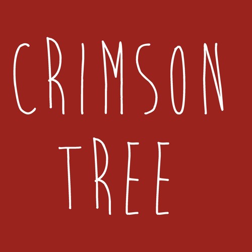 Stream crimson tree music | Listen to songs, albums, playlists for free ...