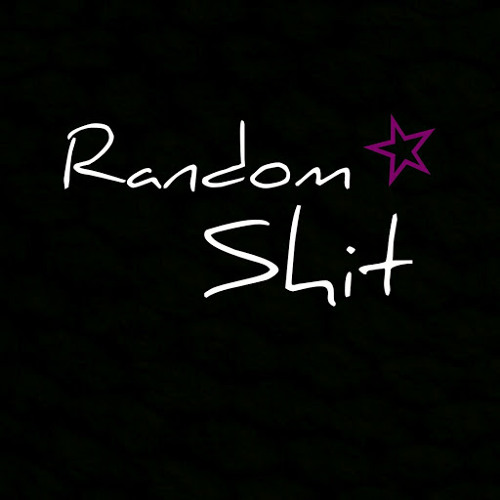 Stream Random Shit music | Listen to songs, albums, playlists for free ...
