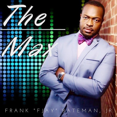 Stream Frank FJay Bateman Jr music | Listen to songs, albums, playlists ...