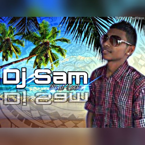 Stream DJ SAM music | Listen to songs, albums, playlists for free on ...
