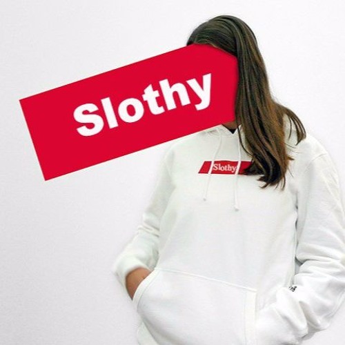 Stream Slothy music | Listen to songs, albums, playlists for free on ...