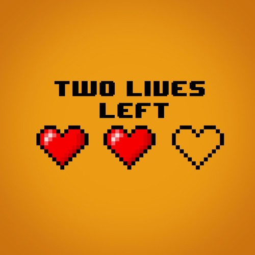 Stream Two Lives Left | Listen to podcast episodes online for free on ...