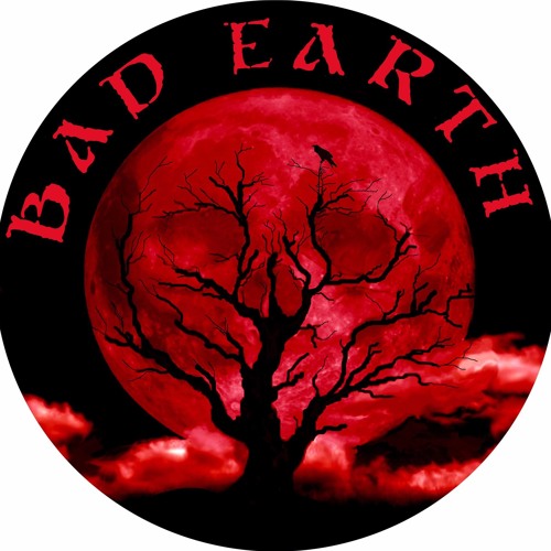 Stream BAD EARTH music | Listen to songs, albums, playlists for free on ...