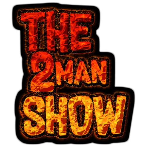 Stream 2 Man Show! music | Listen to songs, albums, playlists for free ...