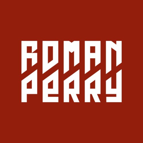 Stream Roman Perry music | Listen to songs, albums, playlists for free ...