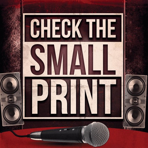 Stream Check The Small Print | Listen to podcast episodes online for ...