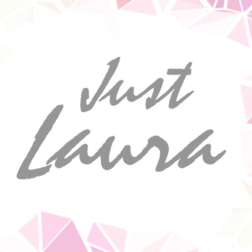 Stream Just Laura music | Listen to songs, albums, playlists for free ...