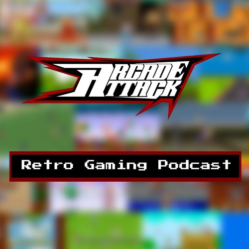 Stream Arcade Attack Retro Gaming Podcast | Listen to podcast episodes ...