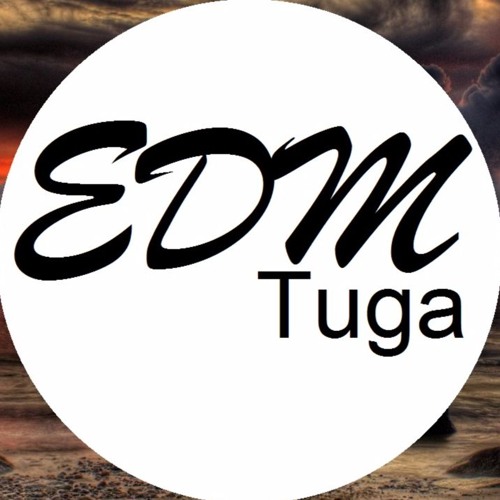 Stream EDM Tuga music | Listen to songs, albums, playlists for free on ...