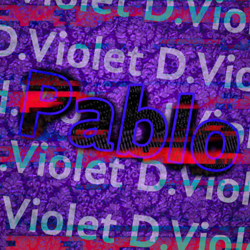 Stream Violet D. Pablo music | Listen to songs, albums, playlists for ...