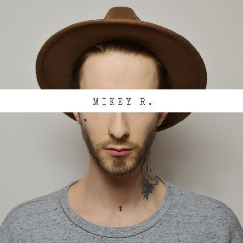 Stream Mikey R. music | Listen to songs, albums, playlists for free on ...