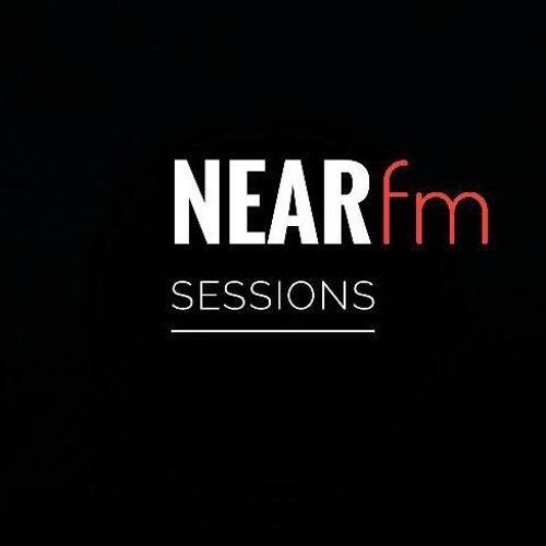 Stream The Near FM Sessions music | Listen to songs, albums, playlists ...