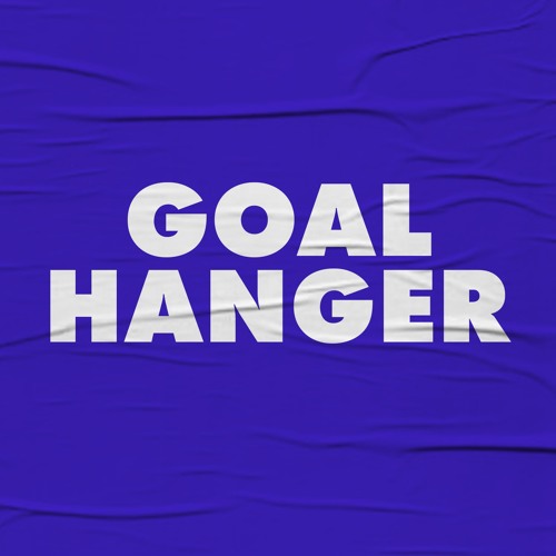 Stream Goal Hanger | Listen to podcast episodes online for free on ...