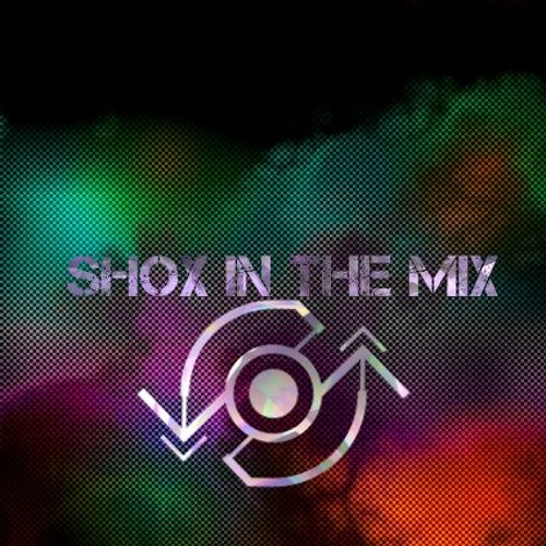 Stream shox In The Mix music | Listen to songs, albums, playlists for ...