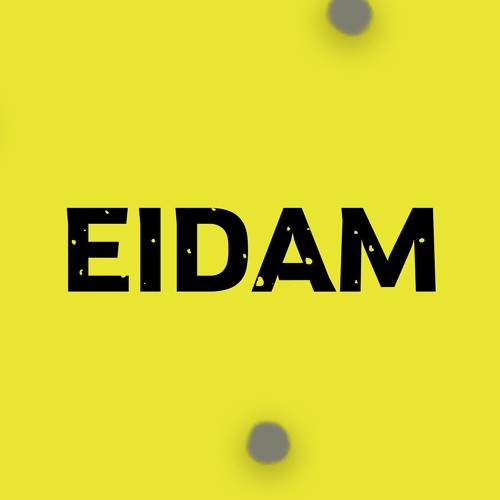 Stream Eidam music | Listen to songs, albums, playlists for free on ...