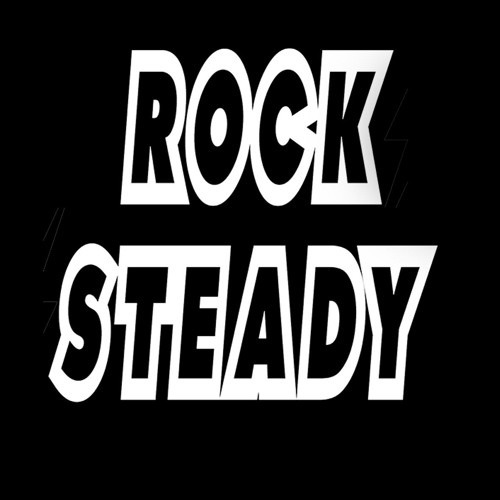 Stream Rock Steady music | Listen to songs, albums, playlists for free ...