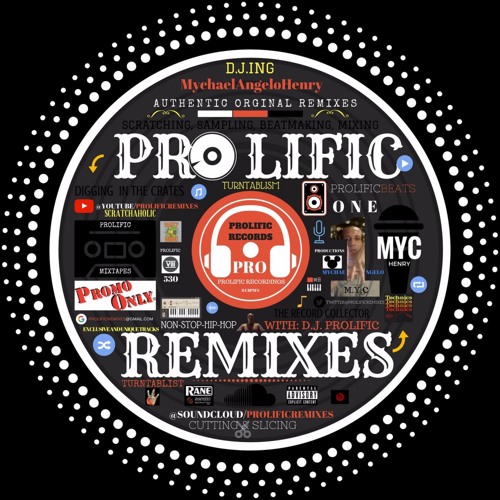 Stream PROLIFIC REMIXES: WITH- D.J. PROLIFIC music | Listen to songs ...