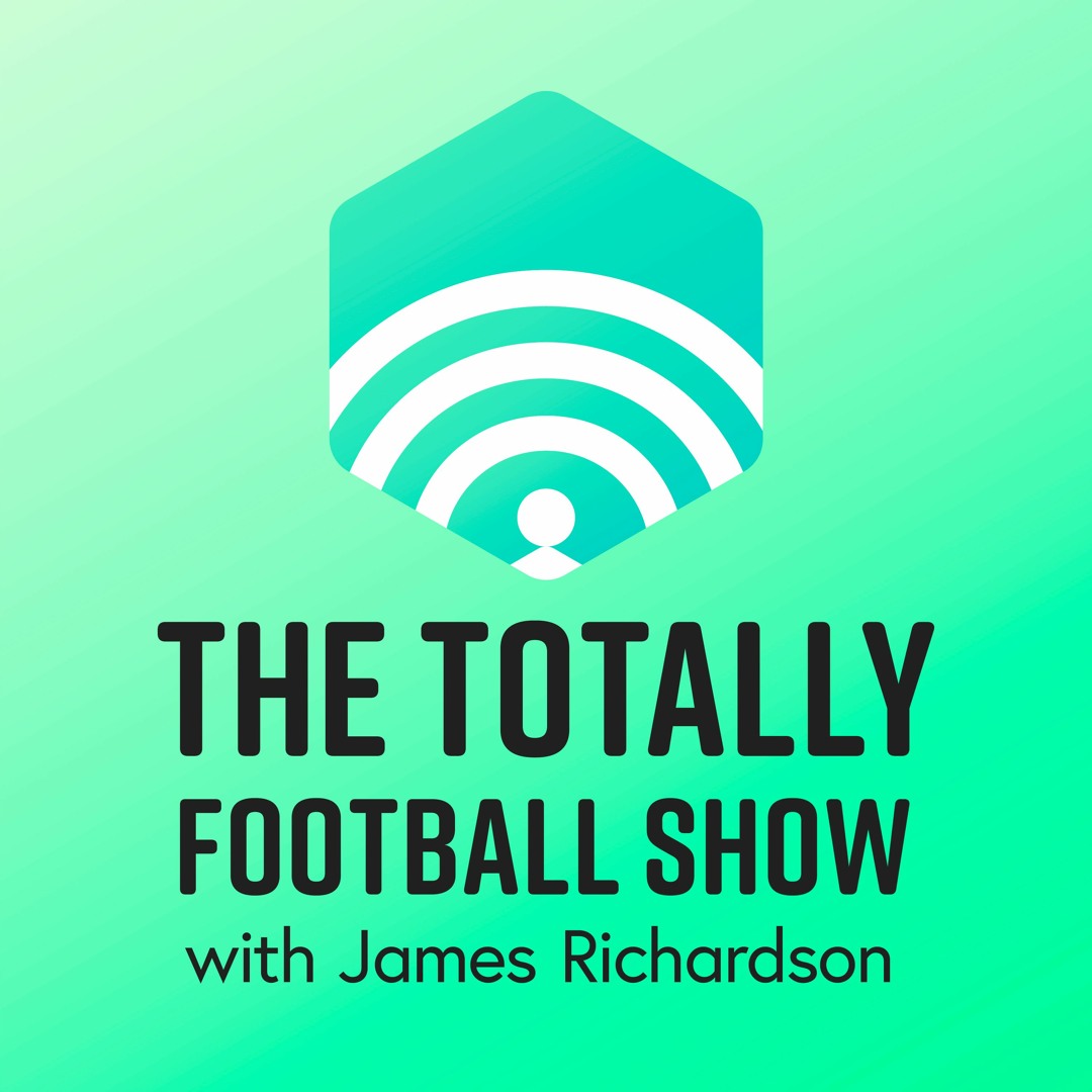 Stream Totally Football Show with James Richardson Listen to podcast episodes online for free on SoundCloud