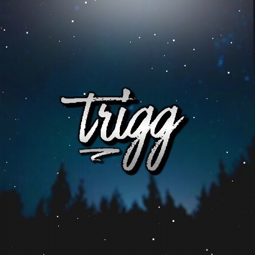 Stream trigg music | Listen to songs, albums, playlists for free on ...