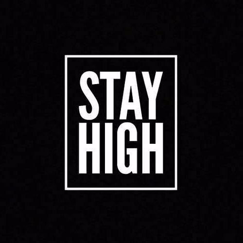Stream StayHigh music | Listen to songs, albums, playlists for free on ...