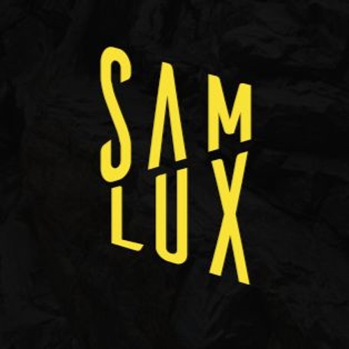 Stream Sam Lux music | Listen to songs, albums, playlists for free on ...