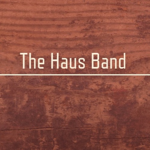 Stream The Haus Band music | Listen to songs, albums, playlists for ...