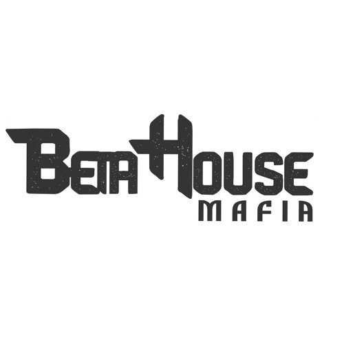 Stream BetaHouse Mafia music | Listen to songs, albums, playlists for ...