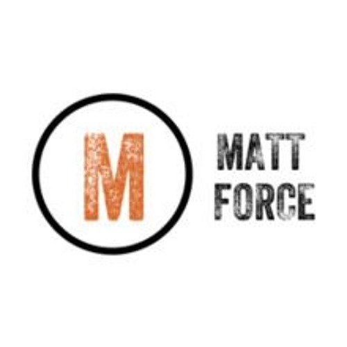 Stream Matt Force music | Listen to songs, albums, playlists for free ...