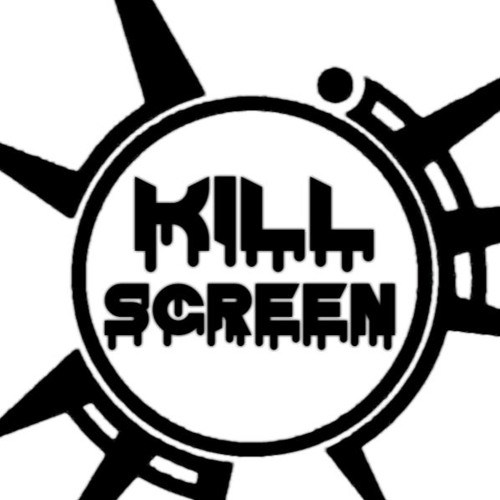 Stream Kill Screen music | Listen to songs, albums, playlists for free ...