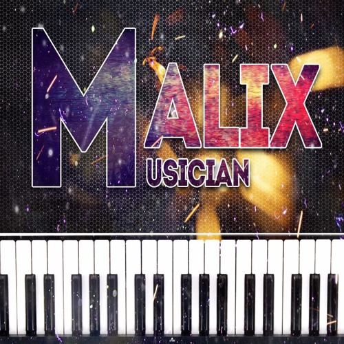 Stream MALIX music | Listen to songs, albums, playlists for free on SoundCloud