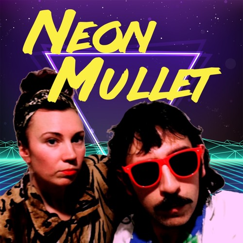 Stream Neon Mullet music | Listen to songs, albums, playlists for free ...