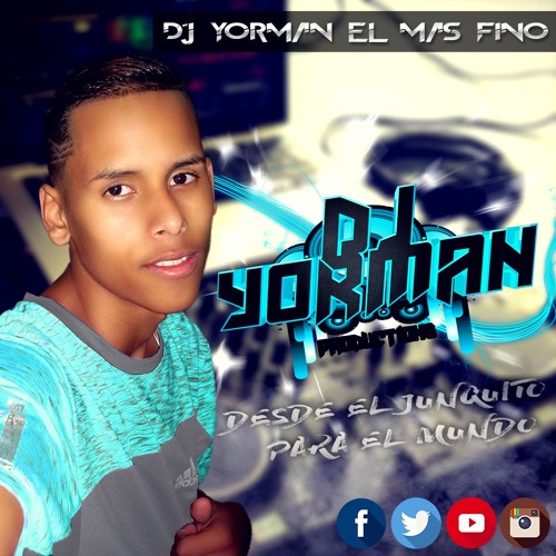 Stream Dj Yorman El Mas Fino music | Listen to songs, albums, playlists ...