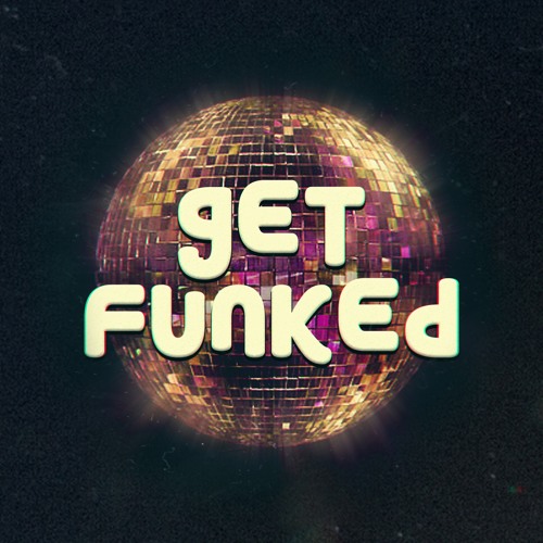 Stream Get Funked music | Listen to songs, albums, playlists for free ...