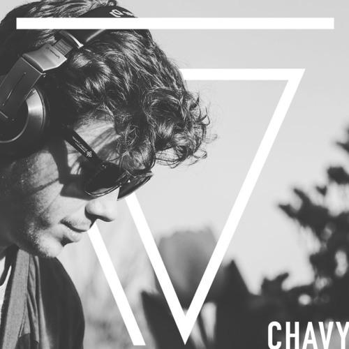 Stream CHAVY music | Listen to songs, albums, playlists for free on ...